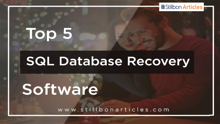Top 5 SQL Database Recovery Tool to Repair Corrupt MDF/NDF Files